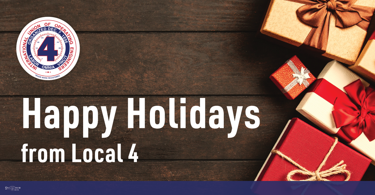 Happy Holidays from IUOE Local 4 - IUOE Local 4
