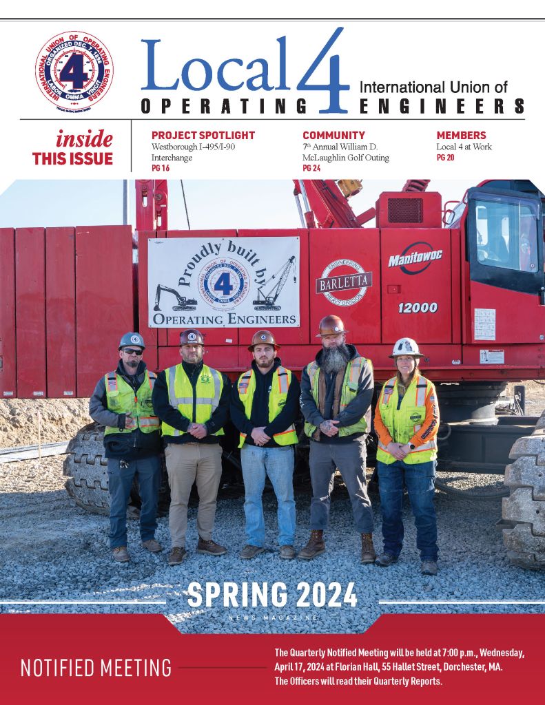 The Spring 2024 News Magazine is available now! - IUOE Local 4